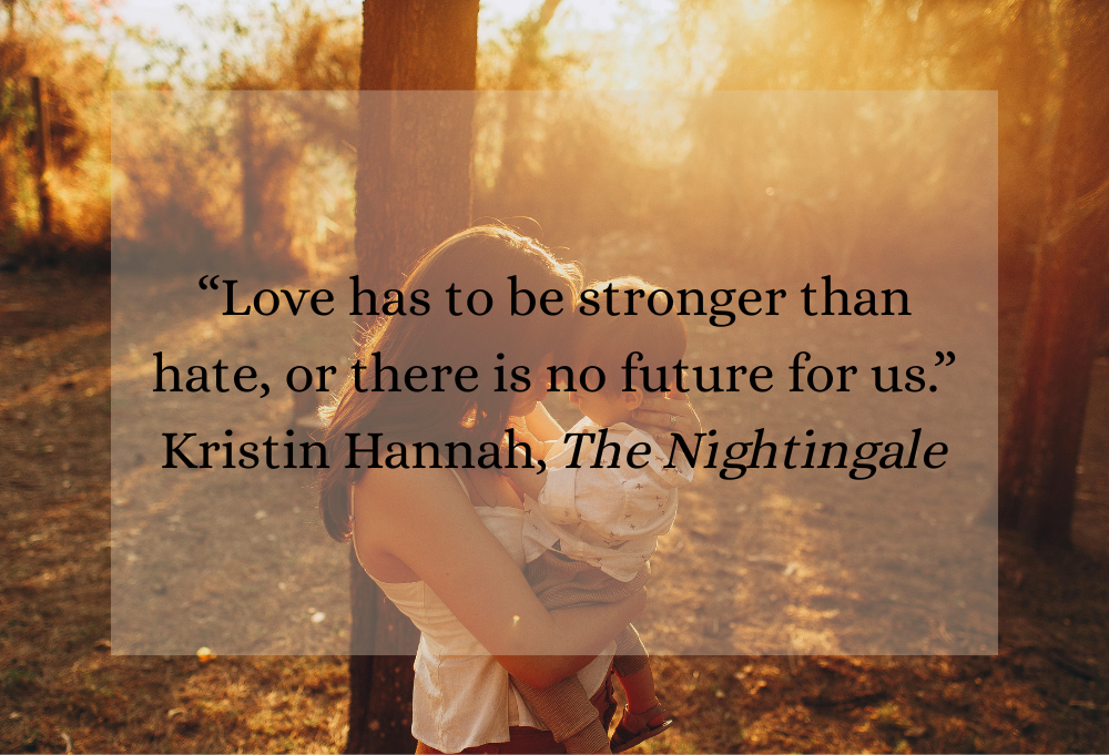 Quote of the Week: “Love has to be stronger than hate…” – Edify Write